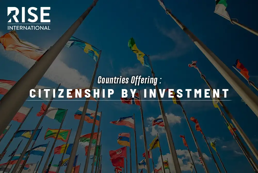 Countries Offering Citizenship By Investment : Rise Infra International